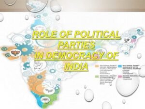 The Role of Indian Political Parties in Democracy - MaPuPa